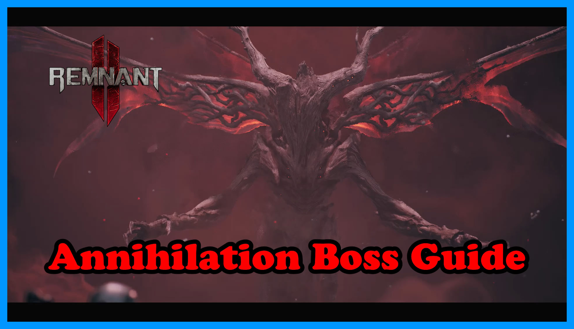 Remnant 2 Annihilation boss guide