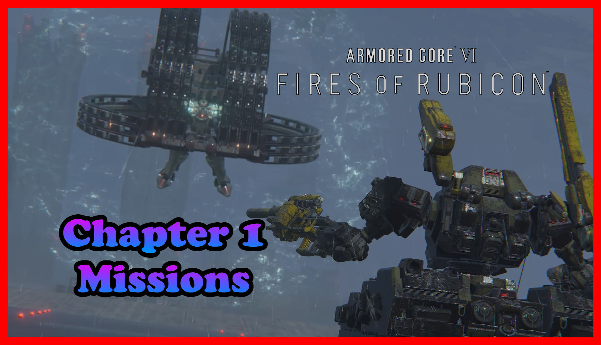 Armored Core VI Fires of Rubicon Chapter 1 missions