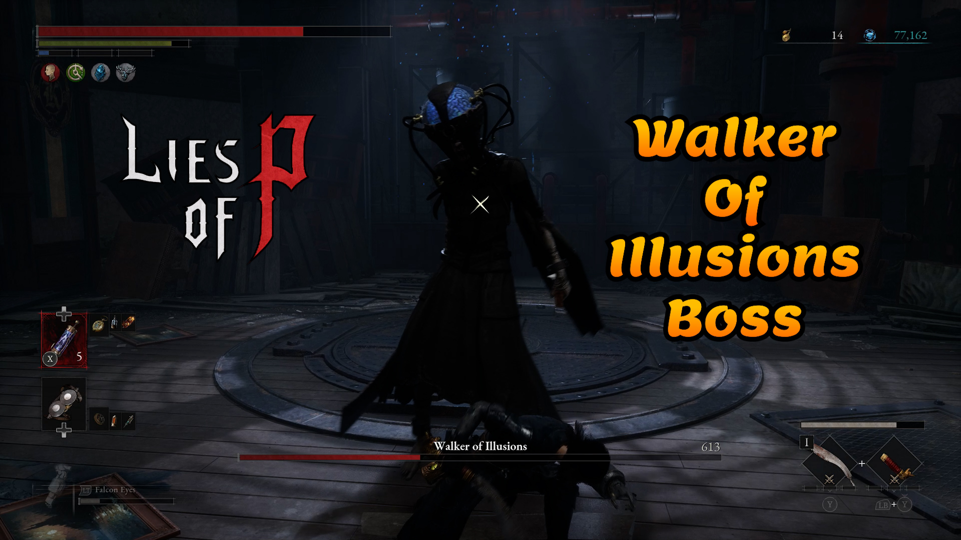 Lies of P Walker of Illusions boss guide